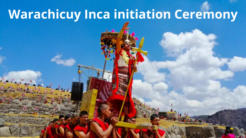 Warachicuy Inca Initiation Ceremony - Updated to 2023